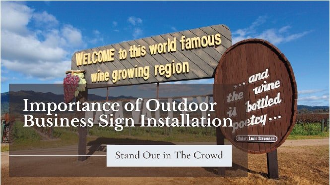 Stand Out in the Crowd: Importance of Outdoor Business Sign ...
